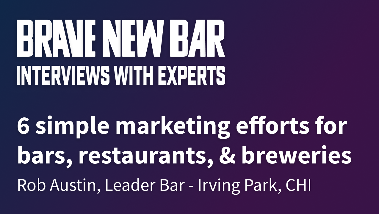 6 simple marketing efforts for bars, restaurants, and breweries